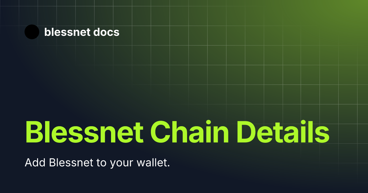 Blessnet Chain Details | blessnet docs