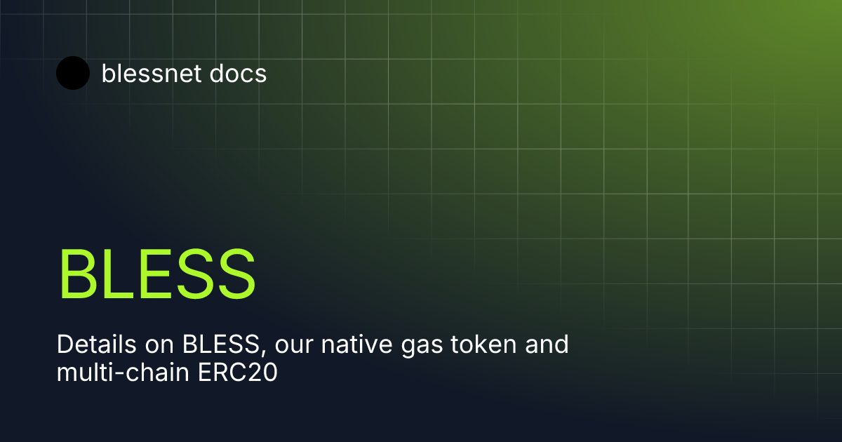 BLESS | blessnet docs