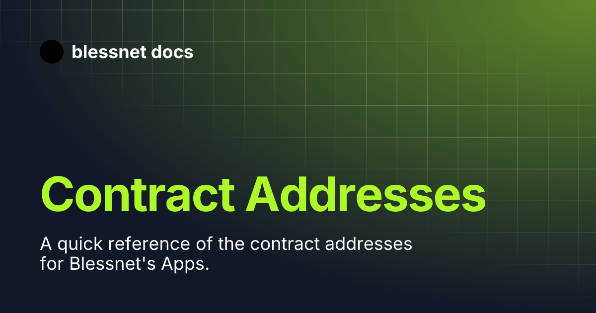 Contract Addresses | blessnet docs